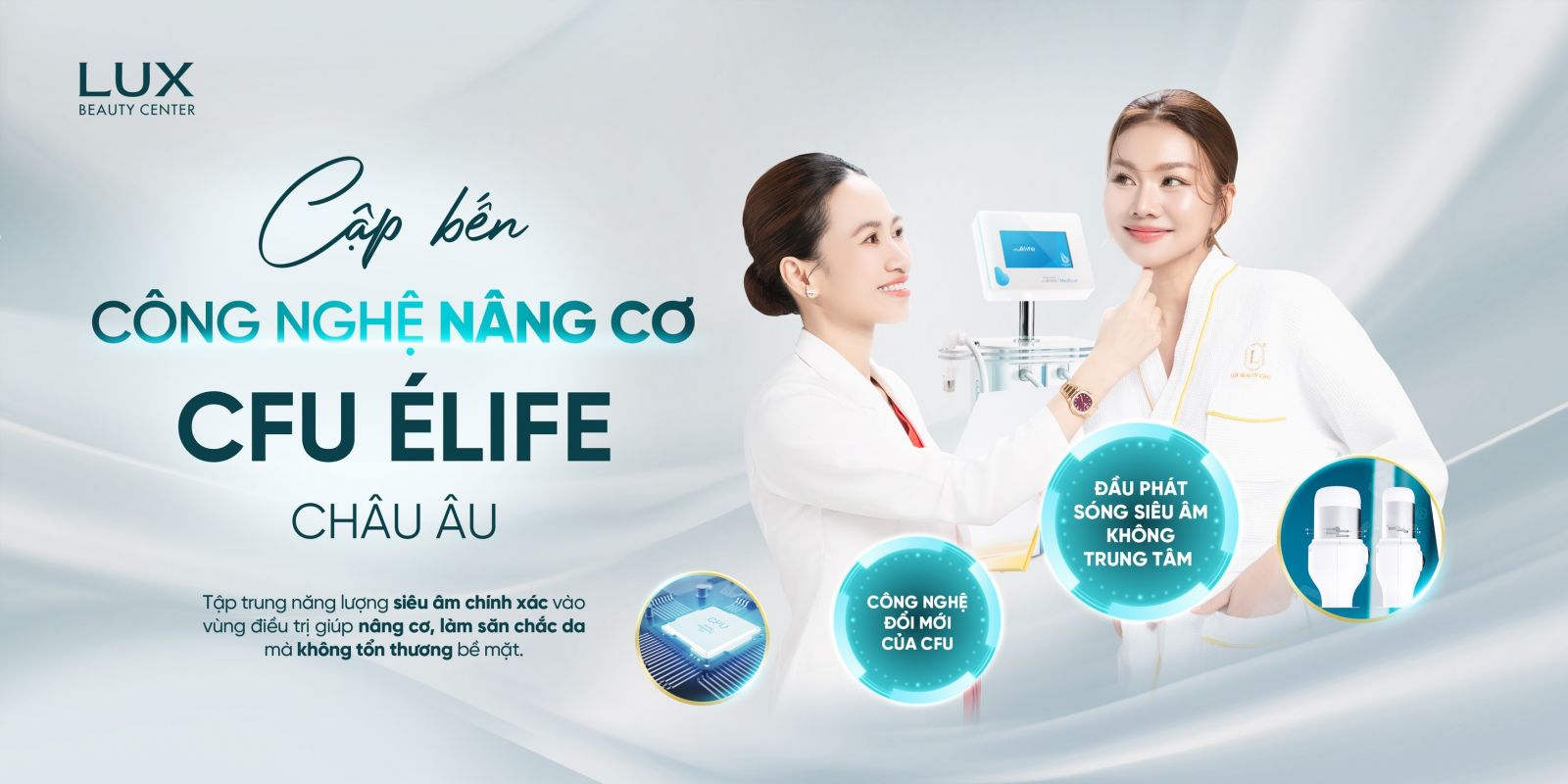 Đến Lux Beauty Center trải nghiệm công nghệ làm đẹp CFU ÈLIFE từ Châu Âu